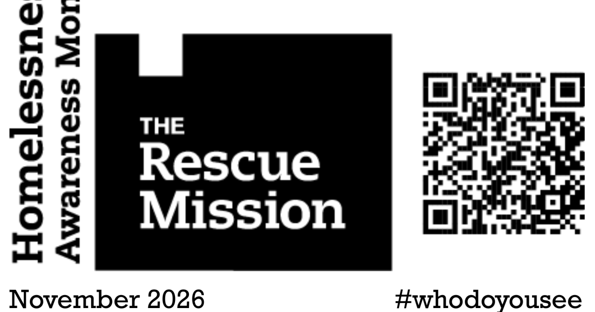 Rescue Mission | National Homelessness Awareness Month